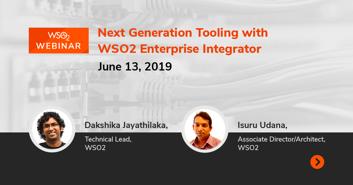 Next Generation Tooling with WSO2 Enterprise Integrator